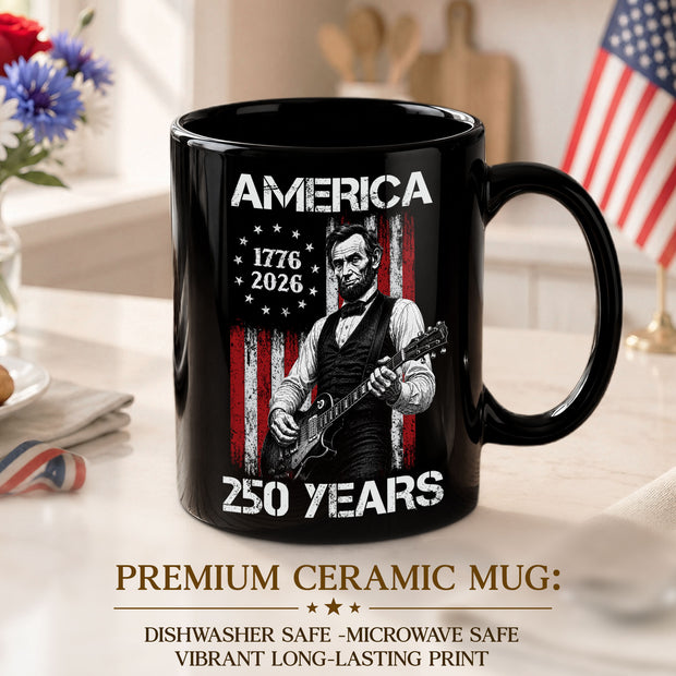 Abraham Lincoln Guitar Mug - Retro 250 Years 1776-2026 Patriotic US Ce ...
